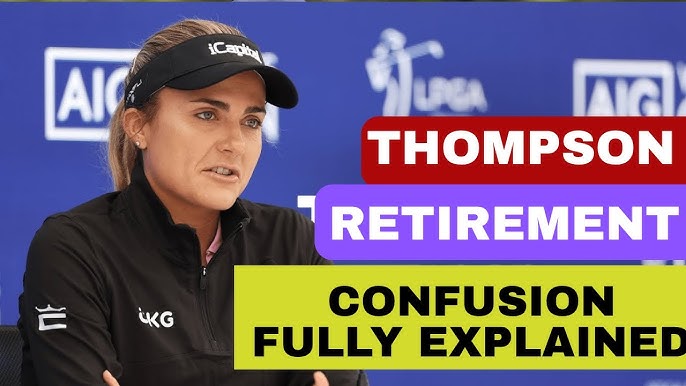 Lexi Thompson shocks fans by announcing retirement at her peak — and ...